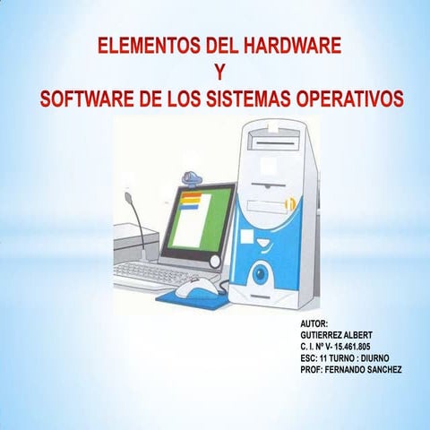 Elementos del hardware y software | PPTX