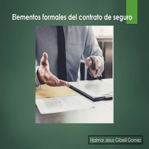 Hjalmar Gibelli - Elementos formales del contrato de seguro | PDF
