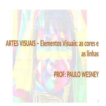 Comprehensive Guide to Visual Arts Elements: Colors and Lines | PPTX