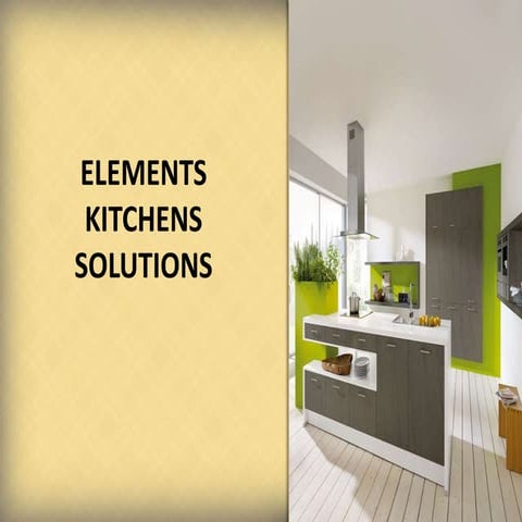 Modular Kitchen Design- Elements Kitchen- Interior Design solution | PPTX