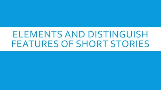 Short-Story-Elements for grade 8 students.ppt