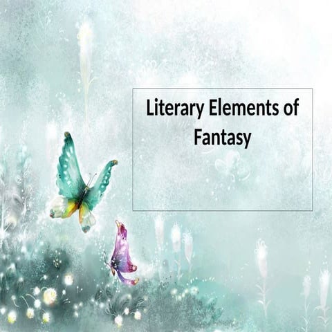 elements-of-fantasy-ppt.pptxxxxxxxxxxxxxx | PPTX
