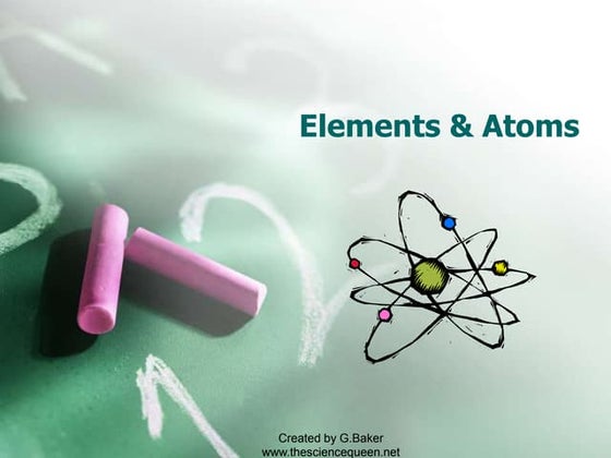 Elements and Atoms | PPT | Chemistry | Science