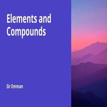 elements and compounds powerpoint presentation | PPTX