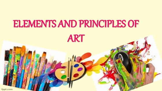 Elements & Principles of Art Design PowerPoint | PPT