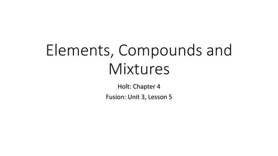 Elements, Compounds, And Mixtures | PPTX | Chemistry | Science