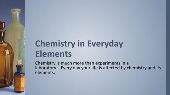 Common Elements and their Uses | PPTX | Chemistry | Science