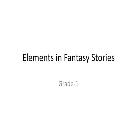 Elements in fantasy stories | PPTX
