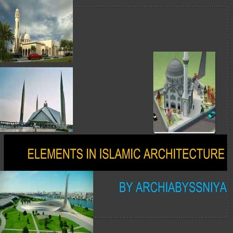 Elements in islamic architecure photo album | PPTX
