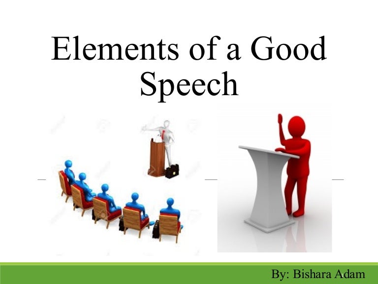 Elements Of A Good Speech elements-of-a-good-speech
