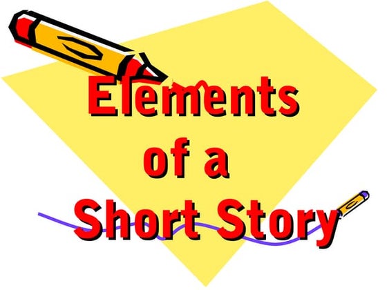 Elements of Short Story for Grade 7 students | PPT