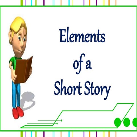 Elements of Short Story for Grade 7 students | PPTX