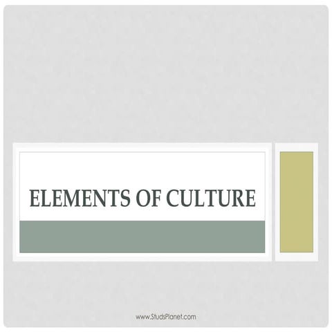 Elements of culture | PPT | Free Download