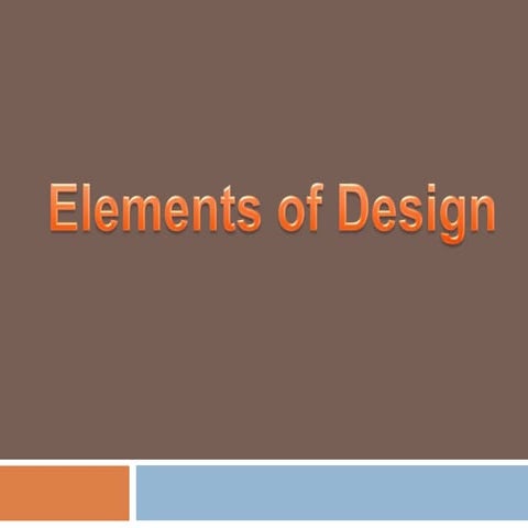 Elements of design-Josh, Jenny, Meredith | PPTX
