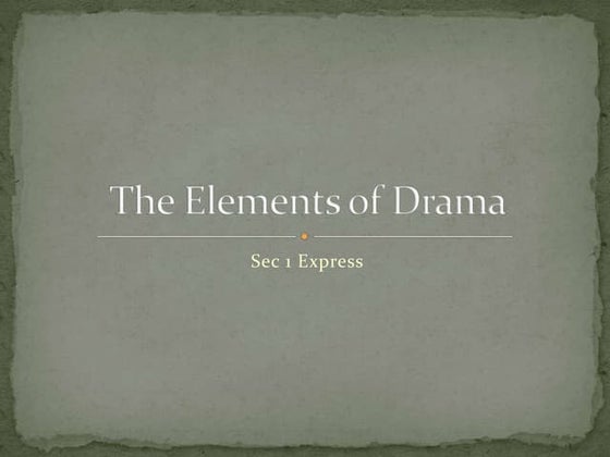 Kw 1 elemente van die drama graad 9 sk | PPT