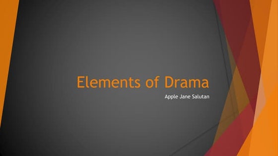 Elements of drama | PPTX