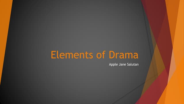 Elements of drama | PPTX