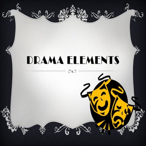 Elements Of Drama Slides for middle school | PPT