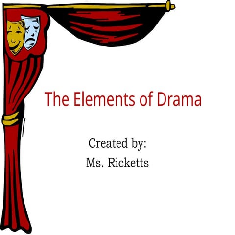 Elements of drama | PPTX