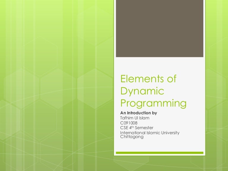 Elements Of Dynamic Programming