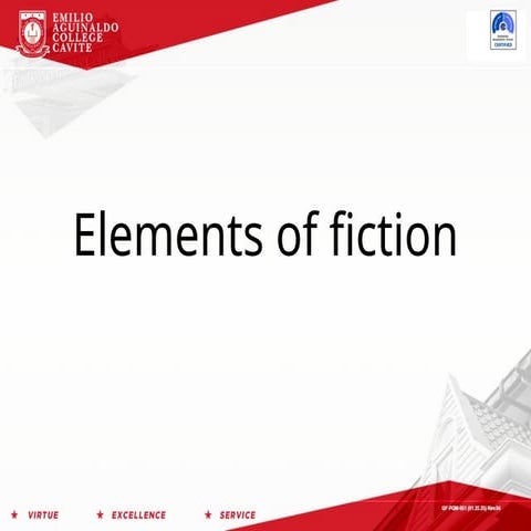 ELEMENTS OF FICTION ELEMENTS OF FICTIONELEMENTS OF FICTION | PPT