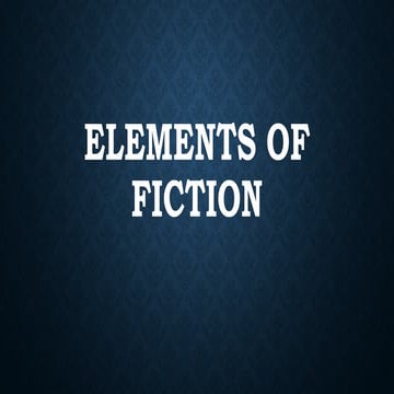 Elements of Fiction (definitions and examples).ppt