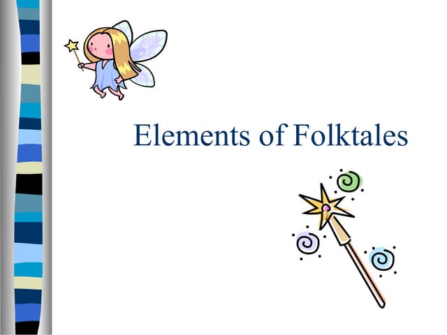 Features and functions of folktales | PPTX