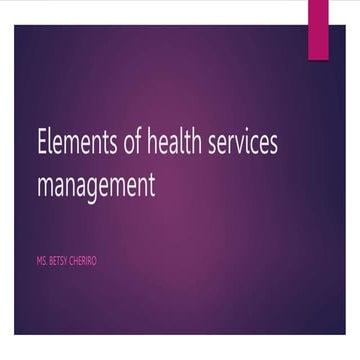 Elements of health services management.pptx