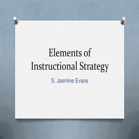 Elements of instructional strategy | PPTX