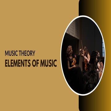 Elements of music | PPTX