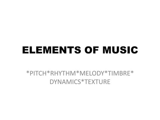 Elements of music | PPTX