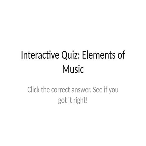 Elements_of_Music_Quiz first quarter grade 10 | PPTX