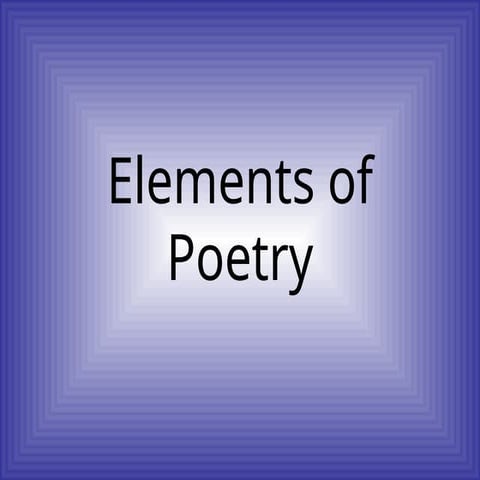 elements of poetry power point presentation | PPT