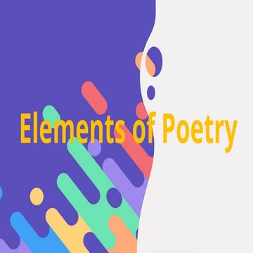 The Basic Elements of Poetry and Examples_Q1_L1.pptx