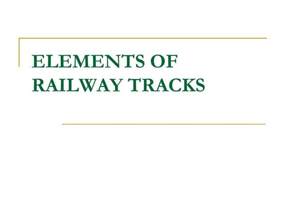 Components of railway track | PPT