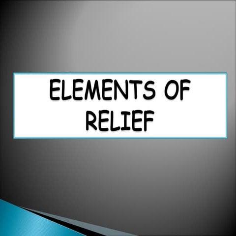 Elements of relief | PPT