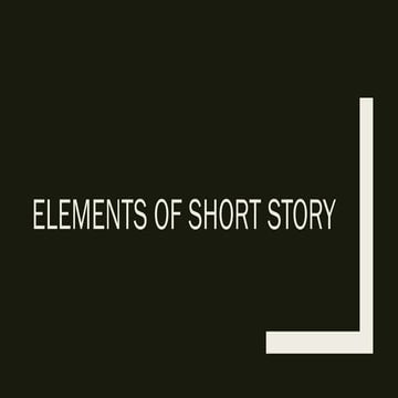 Elements of Short Story 21st Literature - SHS | PPTX
