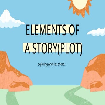 ELEMENTS OF STORY (plot). pptx | PPTX
