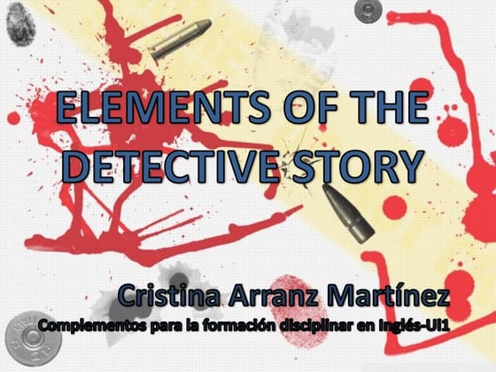 Elements of a Detective Story | PPT | Crime & Harmful Acts to ...