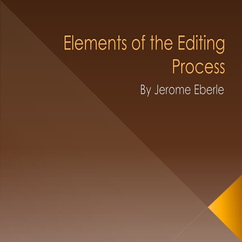 Elements of the Editing Process | PPTX