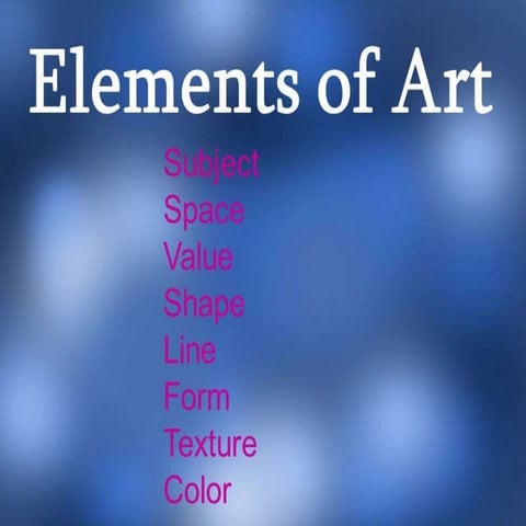 3 ELEMENTS OF VISUAL ARTS (1) | PPT