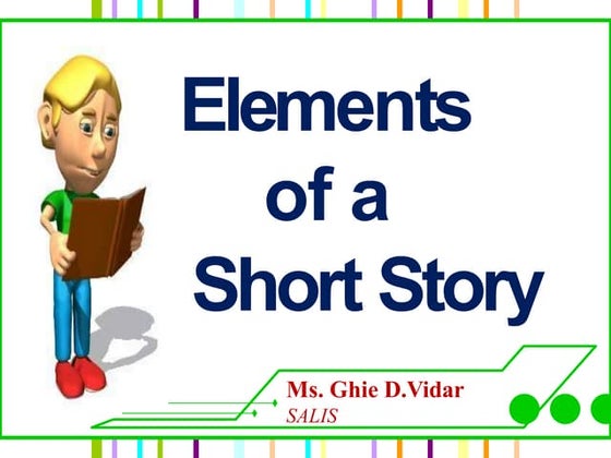 Elements of Short Story | PPT | Drama | Genres