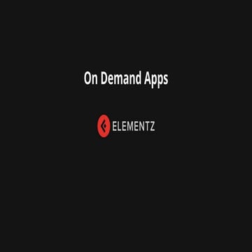 Elementz OnDemand Apps - How to build them | PPTX