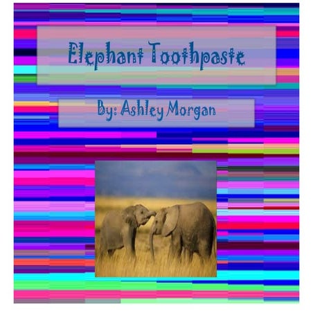 Elephant Toothpaste | PDF