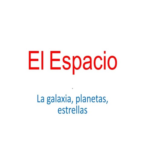 El espacio | PPTX