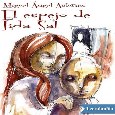 El espejo de Lida Sal - Miguel Angel Asturias.pdf