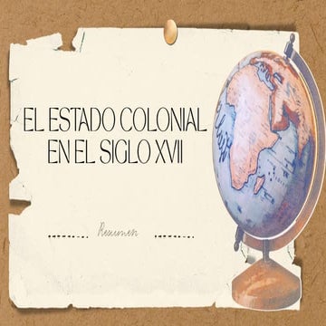 EL ESTADO COLONIAL EN EL SIGLO XVII_20240519_221413_0000.pptx