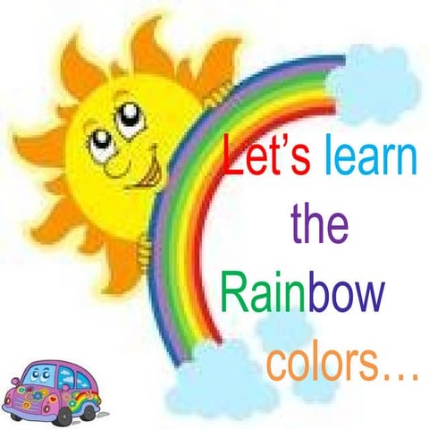 E:\Lets Learn The Rainbow Colors | PPT