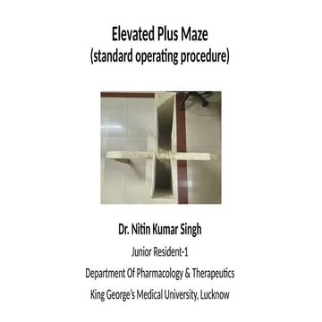 SOP Elevated Plus Maze.ppt by Dr Ipshita | PPTX