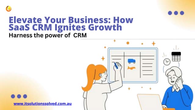 Elevate Your Business How SaaS CRM Ignites Growth.pptx Elevate Your Business How SaaS CRM Ignites Growth.pptx